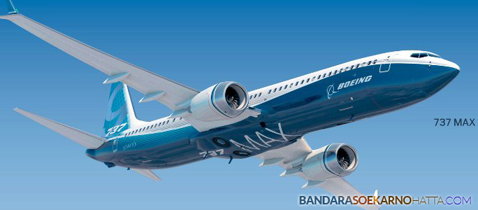 Boeing 737 MAX, Pesawat Terbaru dari Boeing 737 | Bandara Soekarno ...